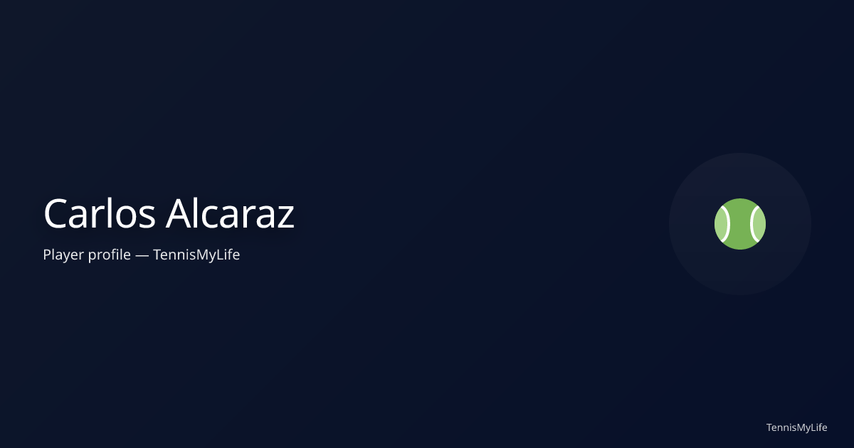 Carlos Alcaraz – Stats, Matches, Results, Records & Rankings | TennisMyLife